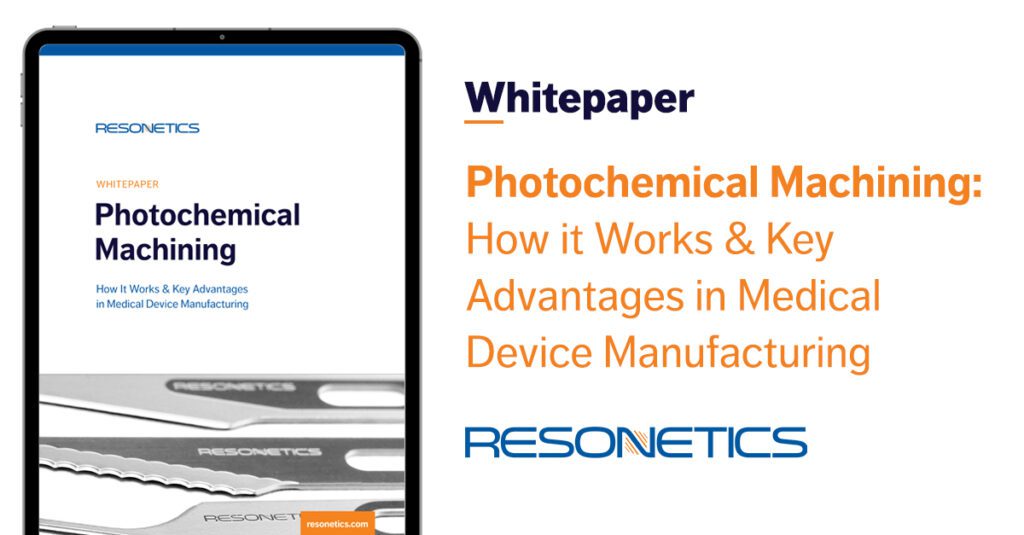 Photochemical Machining: How it Works & Key Advantages in Medical ...