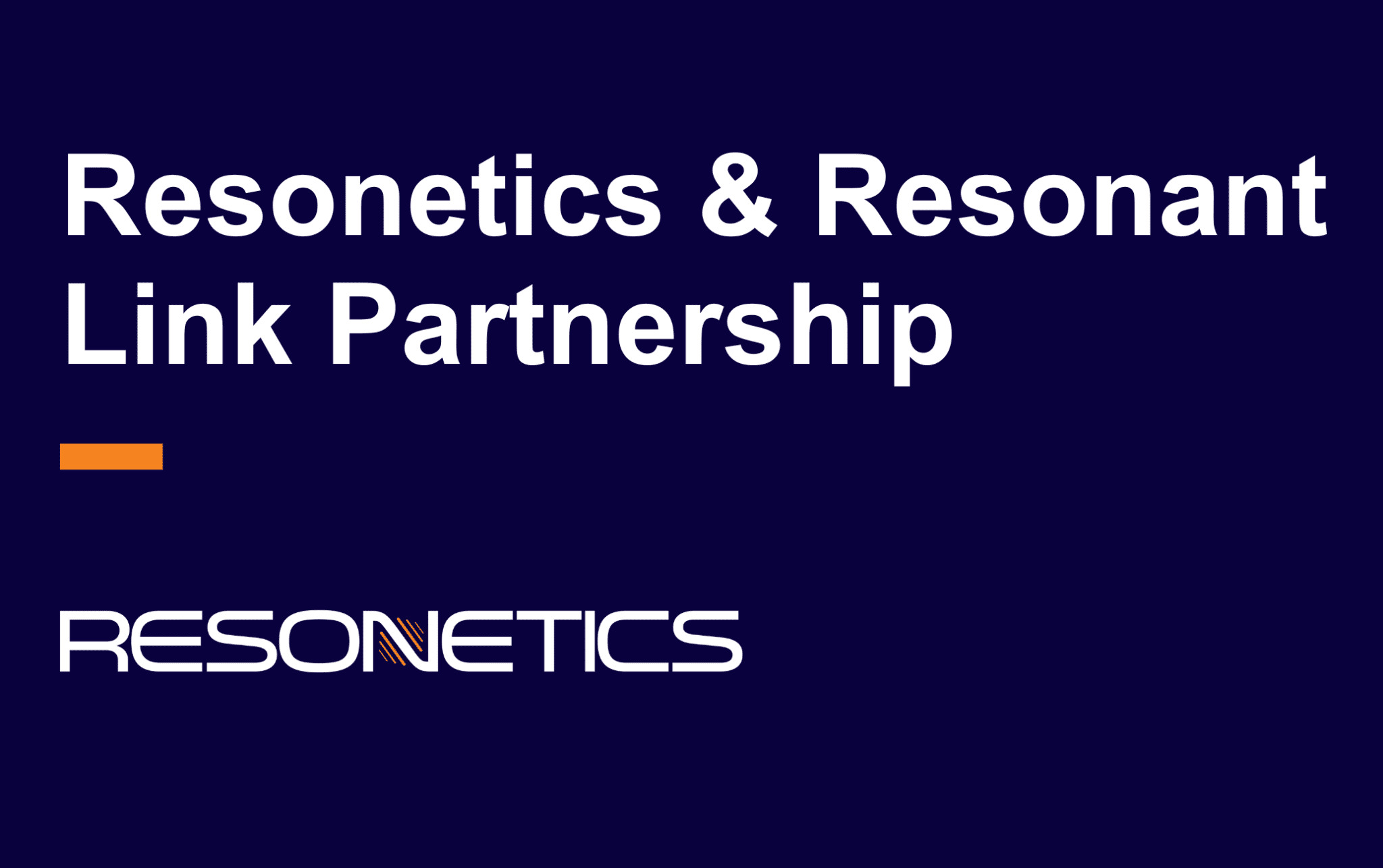 Resonetics and Resonant Link Announce Partnership - Resonetics