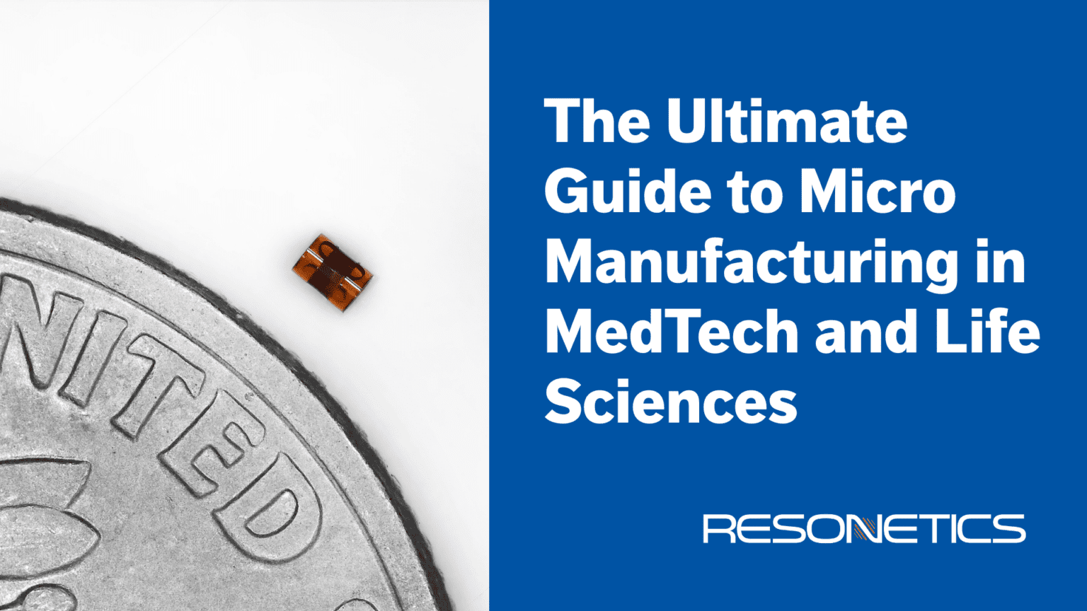 The Ultimate Guide to Micro Manufacturing in MedTech and Life Sciences ...